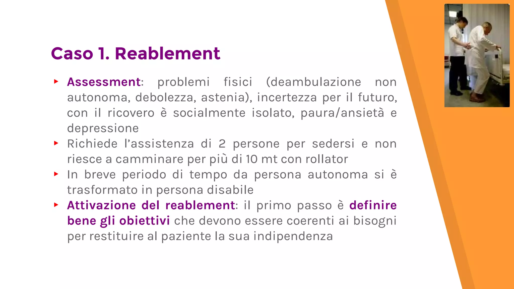 Esempi di applicazione del Reablement | PPT