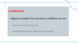 Reacciones Homogéneas irreversibles catalizadas y Reacciones ...