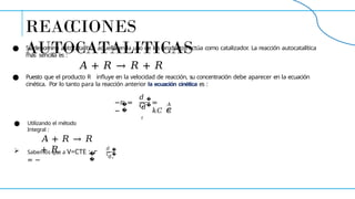 Reacciones Homogéneas irreversibles catalizadas y Reacciones ...