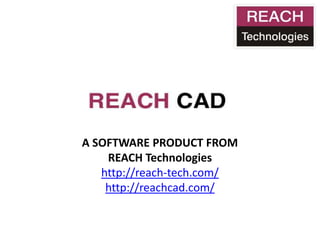 REACH CAD | PPTX