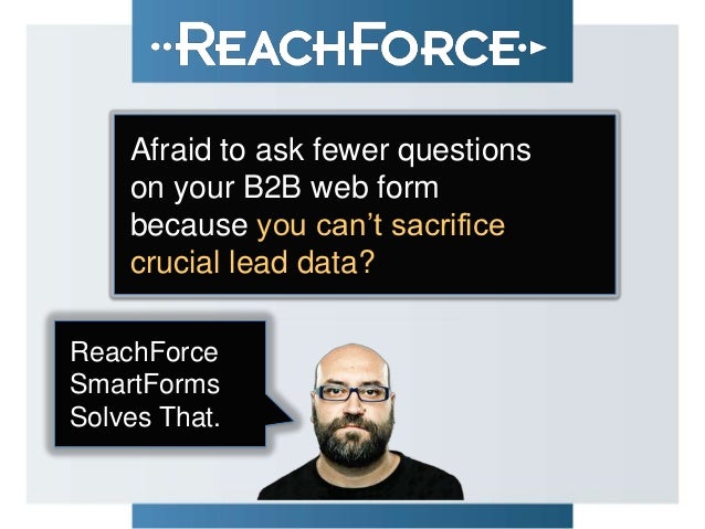 ReachForce SmartForms Data Appending for Web Forms ReachForce SmartForms Data Appending for Web Forms