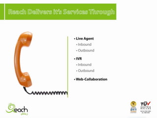Reach Call Center and Customer Care | PPTX