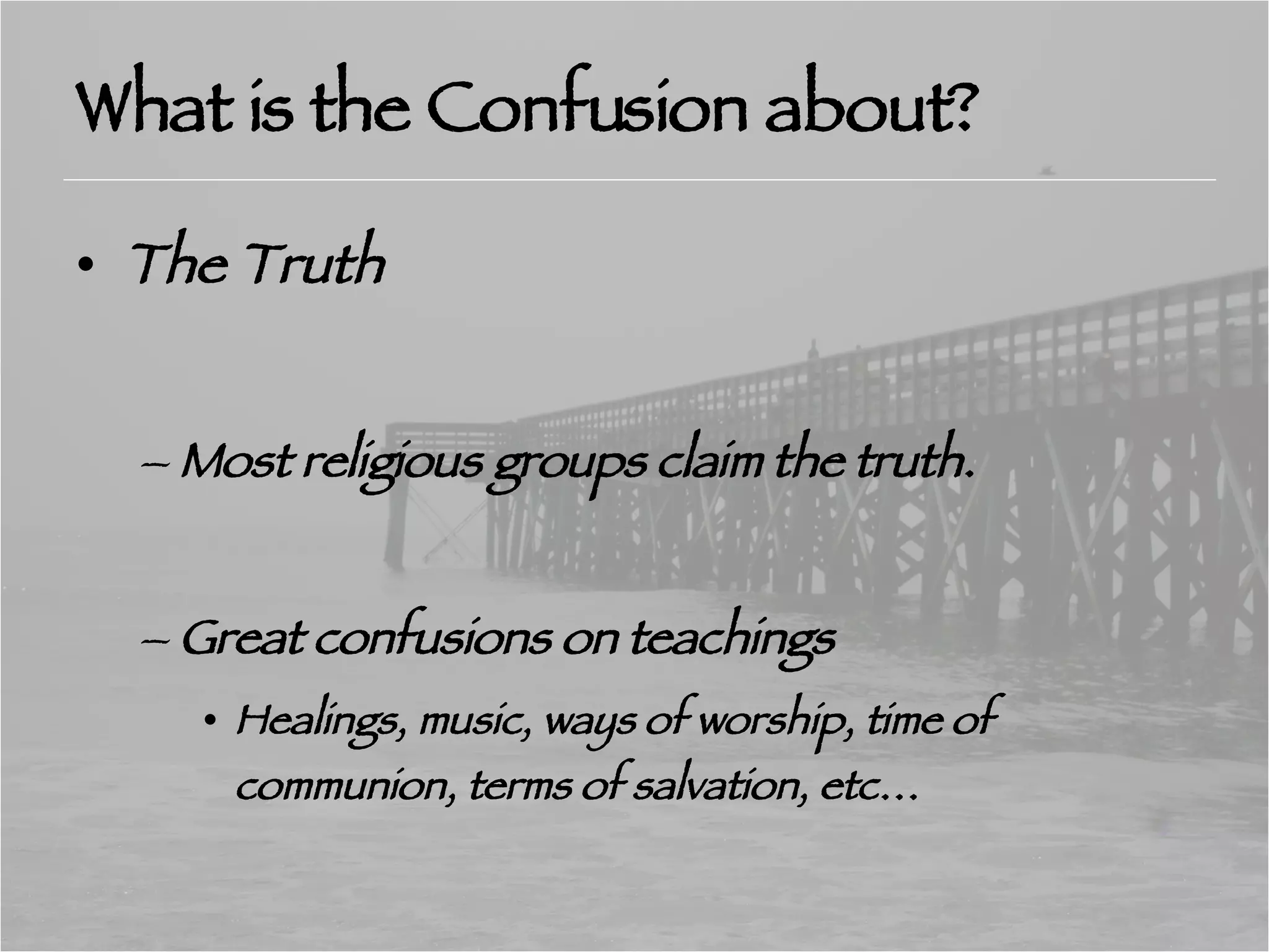 Reaching Out To A Confused World | PPT