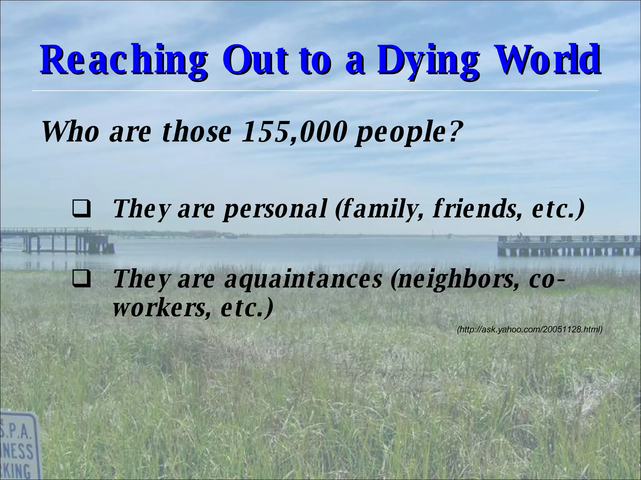 Reaching Out To A Dying World | PPT