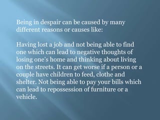 Being In Despair Can Be a Dark and Lonely Place | PPTX