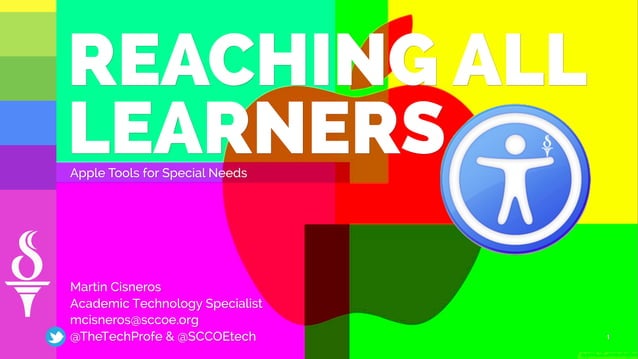 Reaching All Learners: Apple Tools for Special Needs Learners | PPT