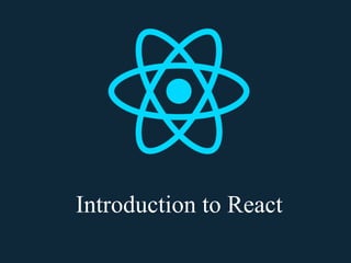 Intoduction to React | PPT