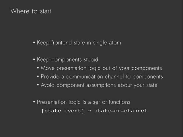Making Design Decisions In React Based Clojurescript Web Applications Ppt