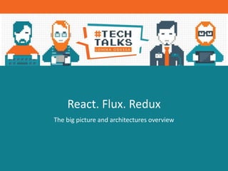 React. Flux. Redux. by Andrey Kolodnitskiy | PPT