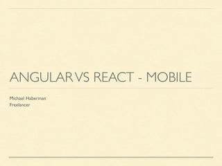 React vs-angular-mobile | PPT
