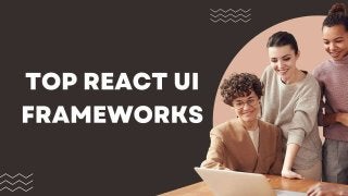 Top React UI Frameworks in 2022 | PPT