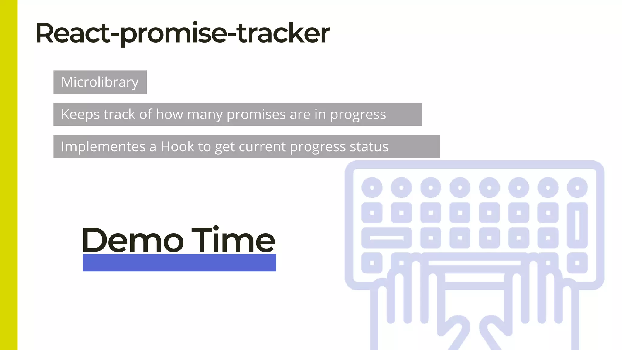 [react Alicante 19] Lightning Talk React Promise Tracker Ppt