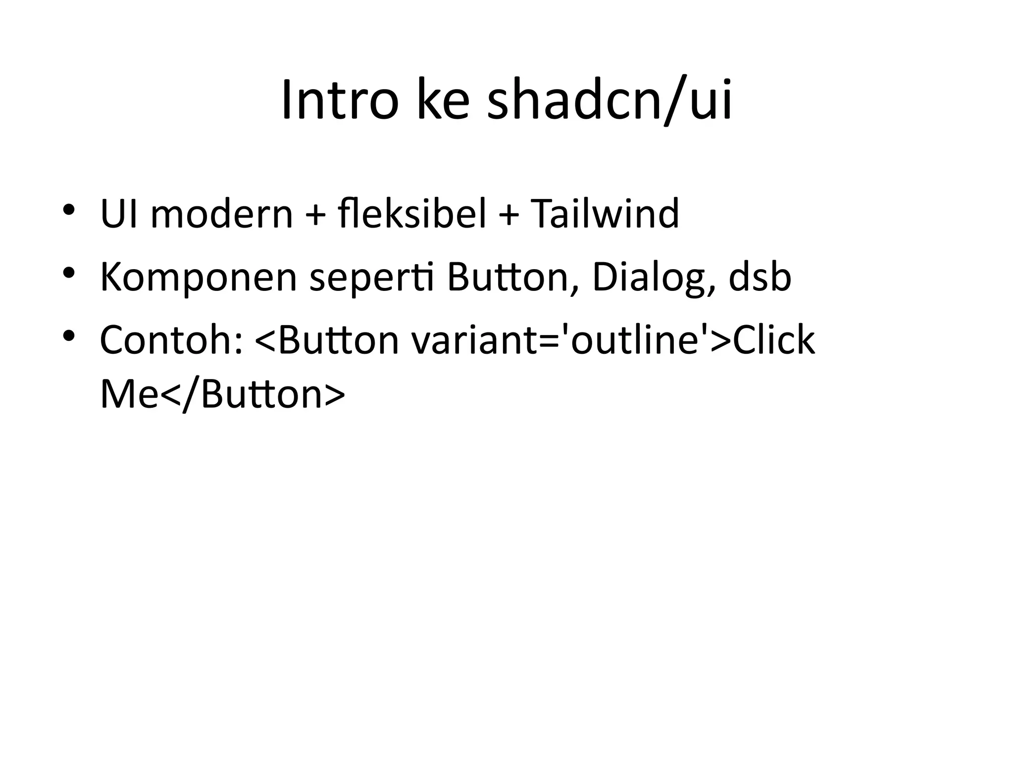 React_Fundamentals_shadcn_Intro_Wisnu.pptx