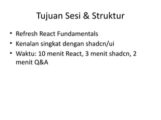 React_Fundamentals_shadcn_Intro_Wisnu.pptx