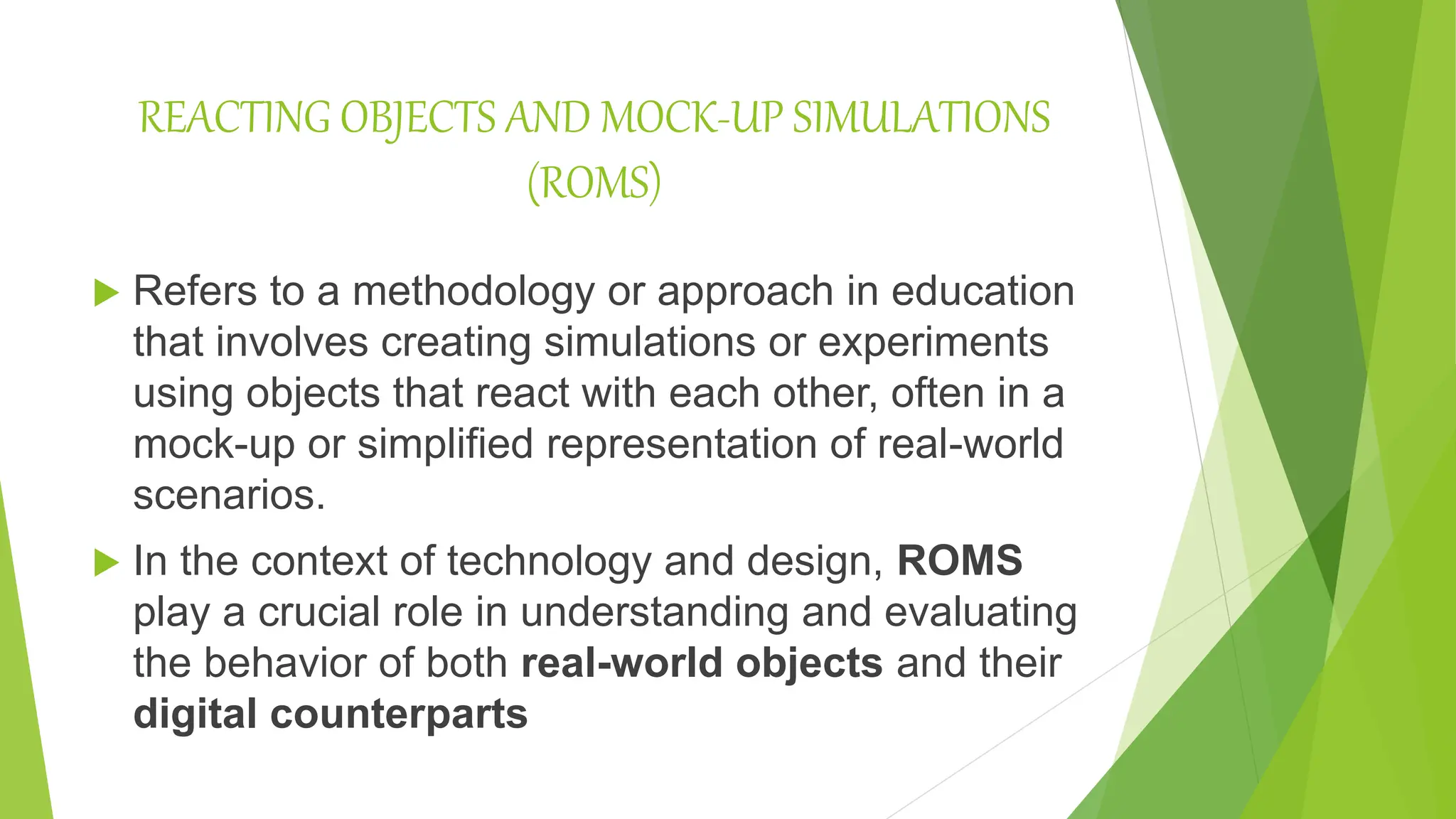 REACTING-OBJECTS-AND-MOCK-UP-SIMULATIONS-ROMS.pptx