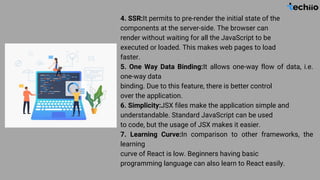 The following features are associated with reacting to lifecycle methods. | PPT