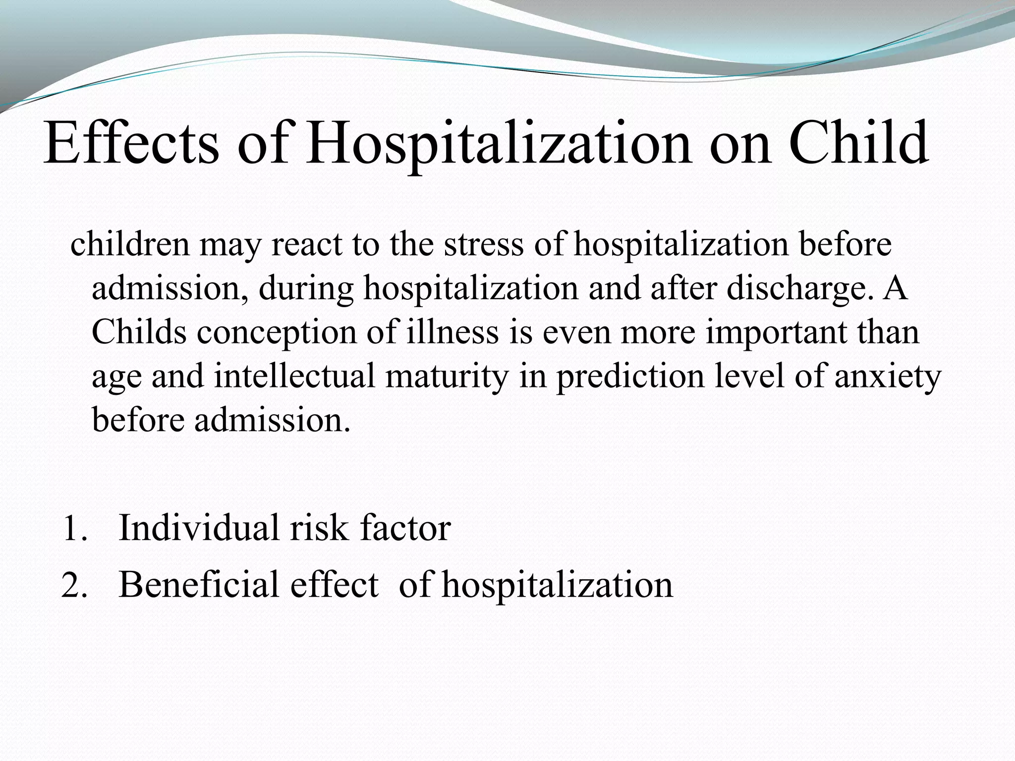 Reaction and care of hospitalized child | PPTX