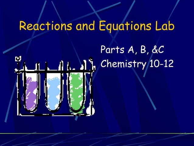Reaction and equation lab (chemistry) | PPT