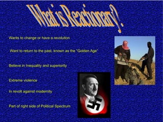 Reactionary slide the real one | PPT