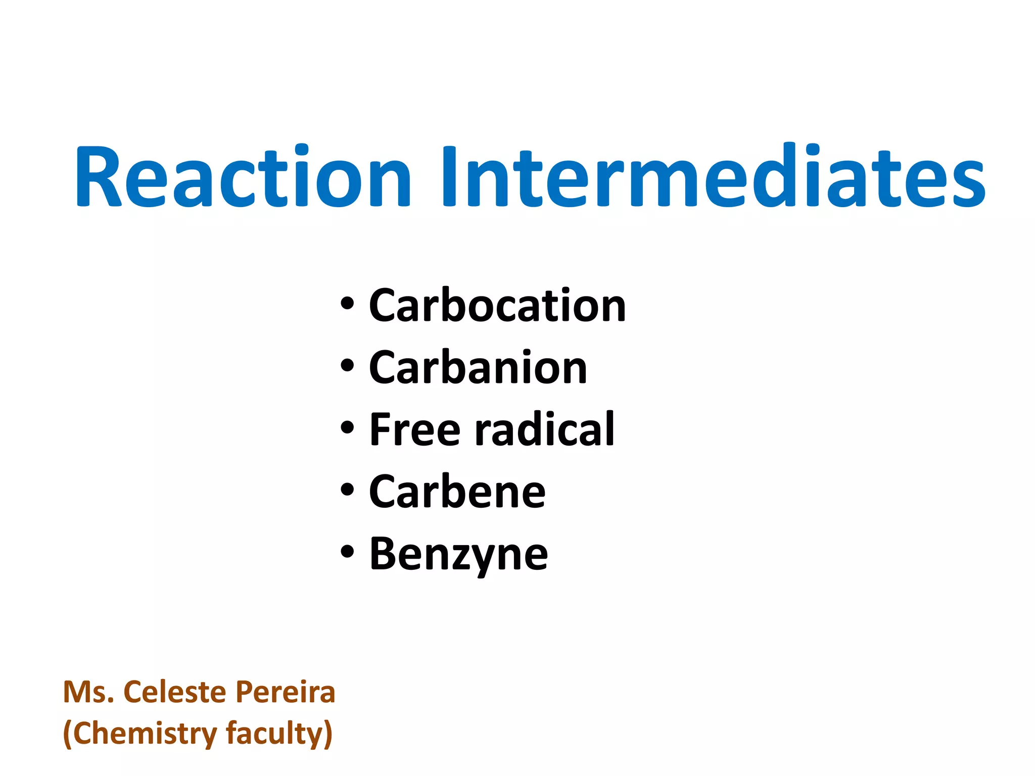 Reaction Intermediate | PPTX