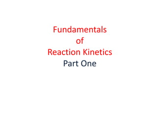 Reaction Kinetics Mechanical Engineer ing.pptx