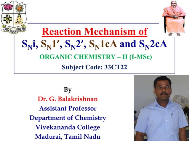Reaction Mechanism of SNi, SN1’, SN2’, SN1cA and SN2cA reaction | PPTX ...