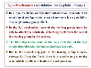 Reaction Mechanism of SNi, SN1’, SN2’, SN1cA and SN2cA reaction | PPTX