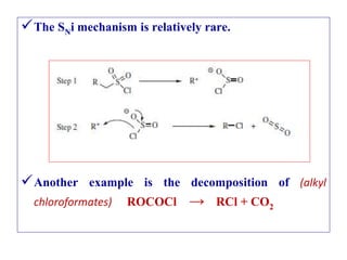 Reaction Mechanism of SNi, SN1’, SN2’, SN1cA and SN2cA reaction | PPTX