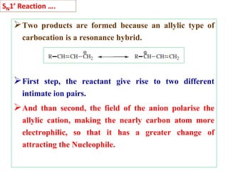 Reaction Mechanism of SNi, SN1’, SN2’, SN1cA and SN2cA reaction | PPTX