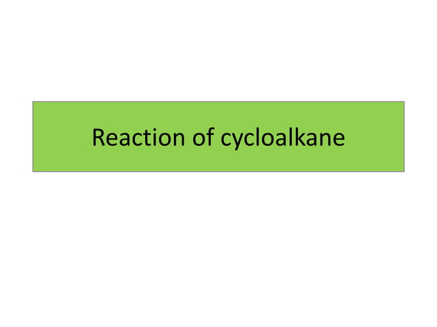 Reaction of cyclopropane | PPTX