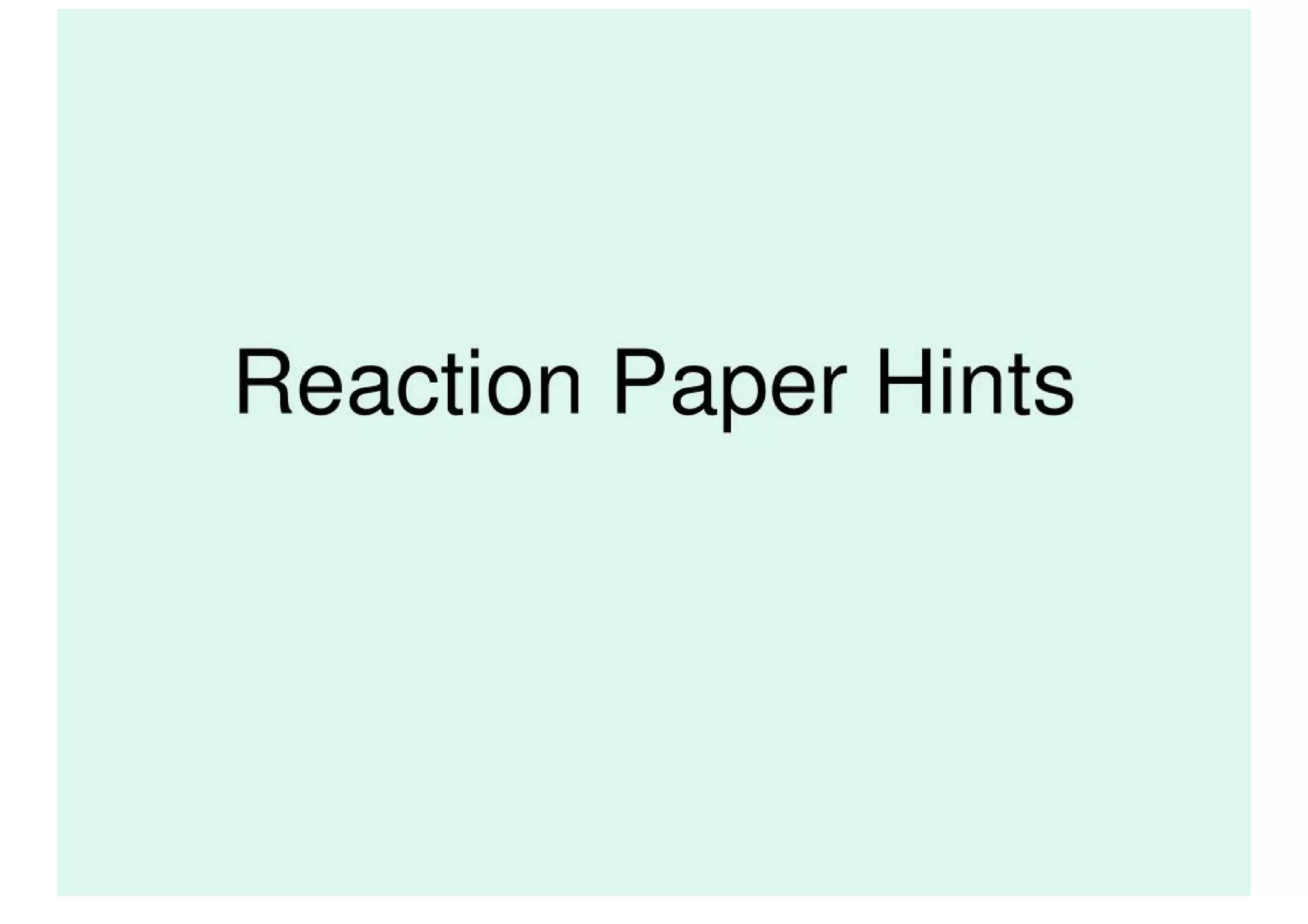 Reaction Paper Hints | PPT