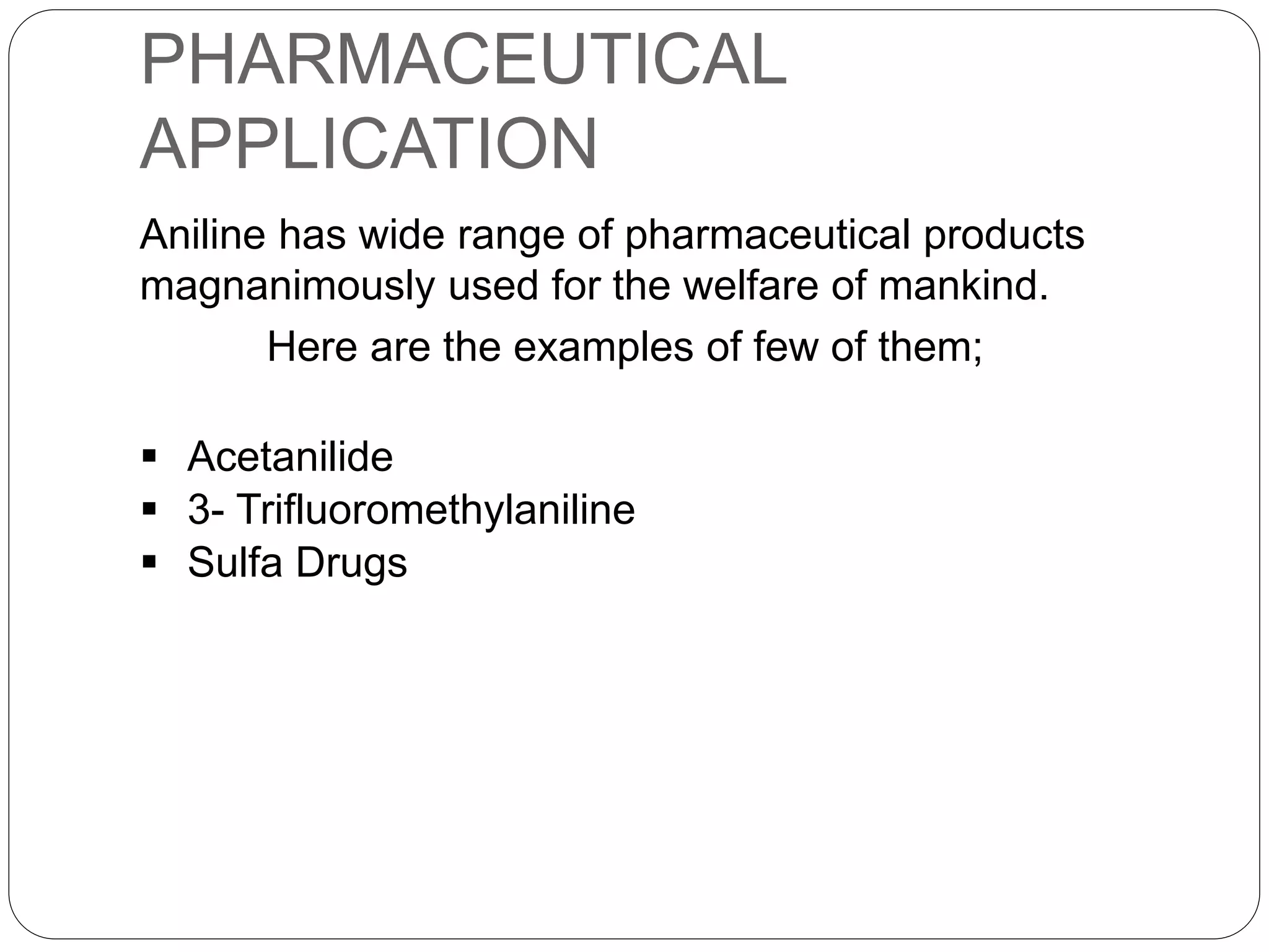 Reactions and pharmaceutical applications of aniline | PPTX