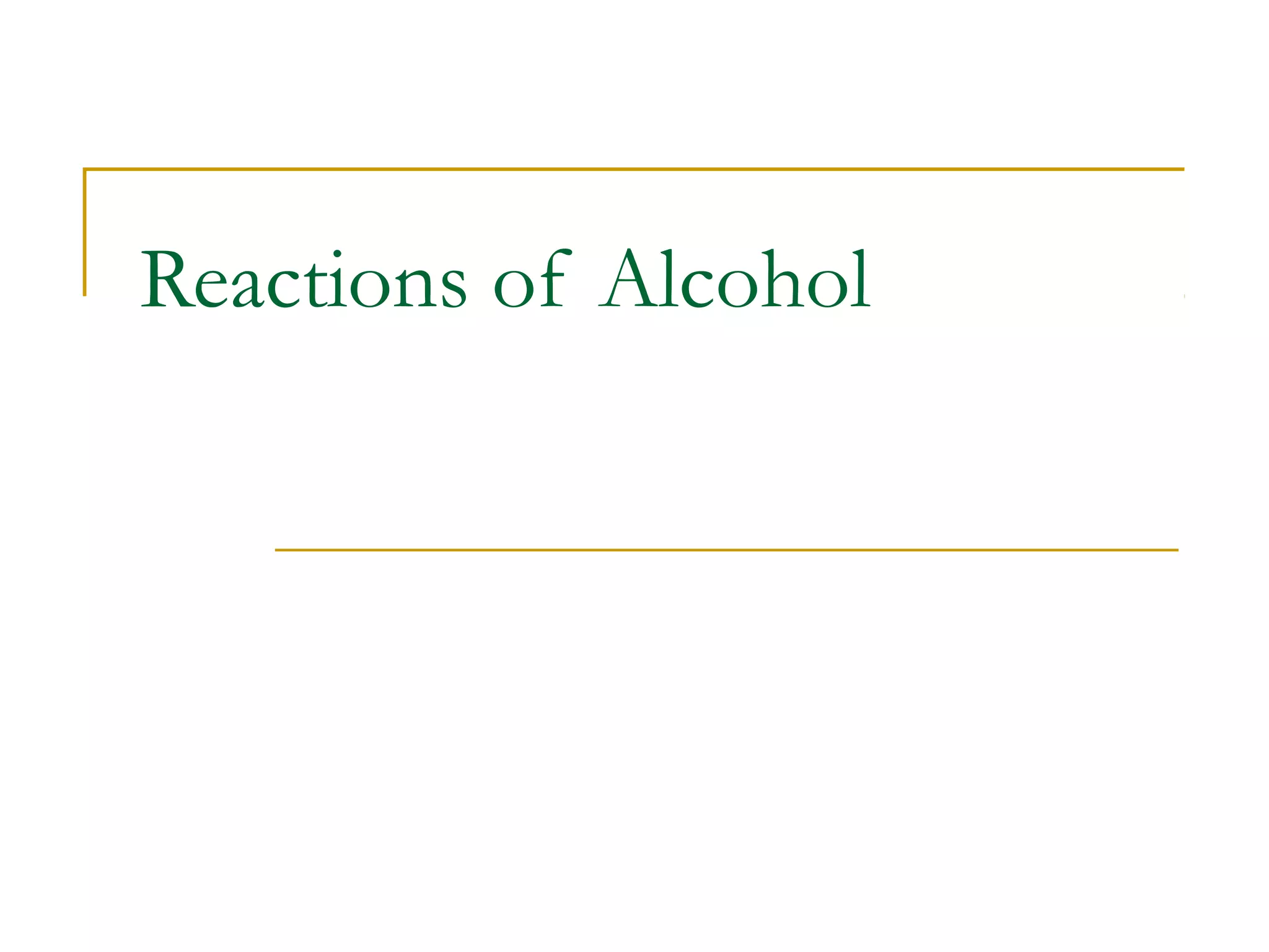 Reactions of alcohol | PPT