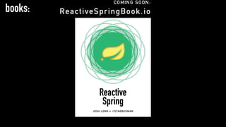 The Reactive Revolution - Josh Long | PPT