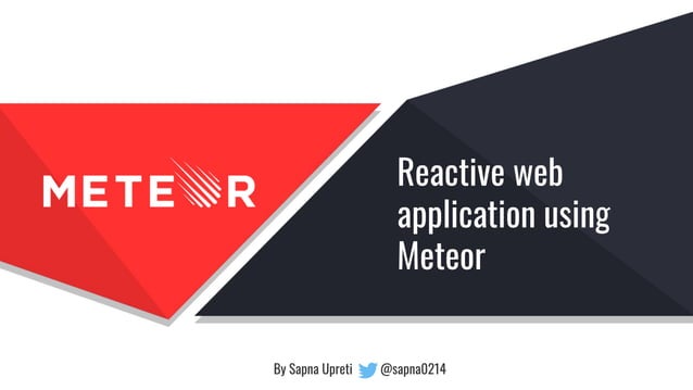 Reactive Application Using Meteor Ppt