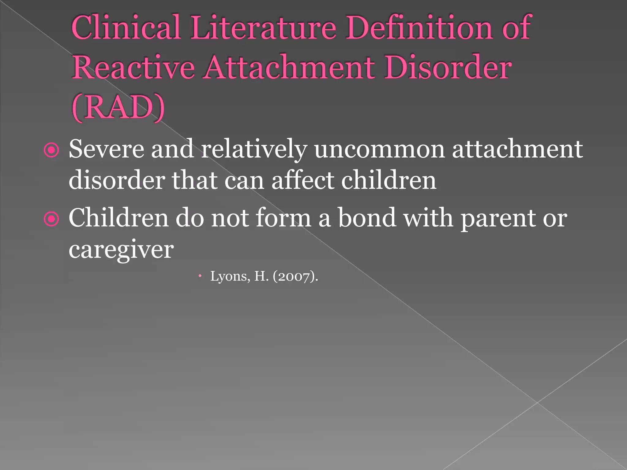 Reactive Attachment Disorder | PPTX