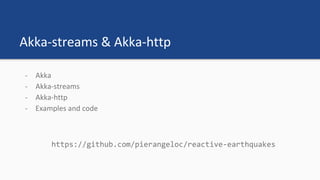 Display earthquakes with Akka-http | PPT