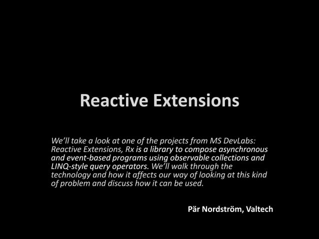 Reactive Extensions - VTD11 | PPT