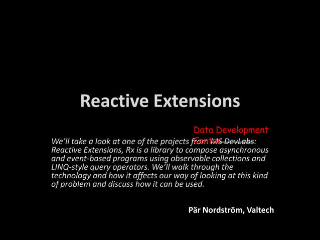 Reactive Extensions - VTD11 | PPT