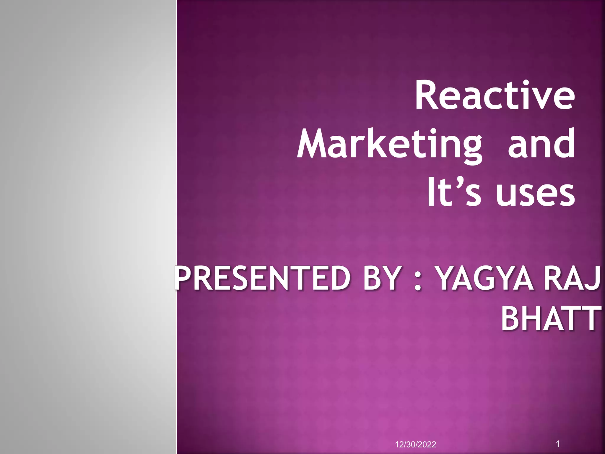 Reactive marketing.pptx