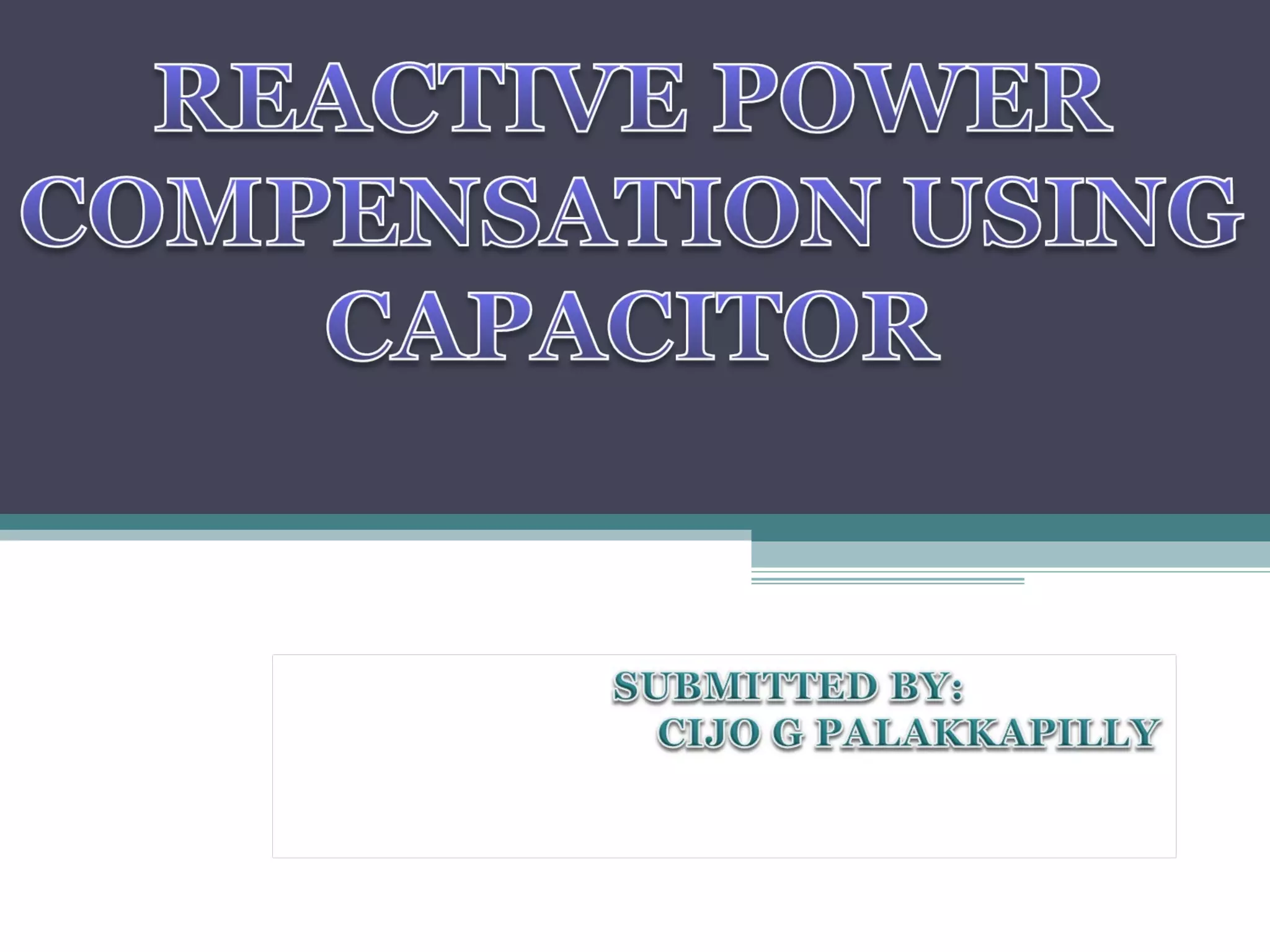 Reactive power compensation | PPT