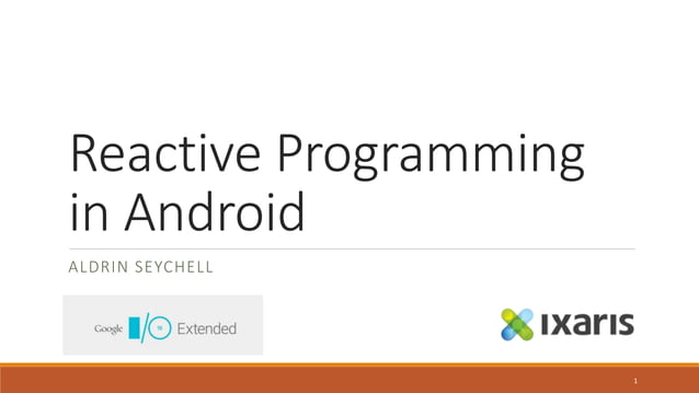 Reactive Programming in Android | PPT