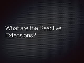 A Quick Intro to ReactiveX | PPT