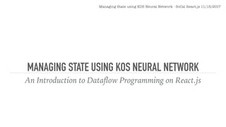 Managing React State using KOS Neural Network | PDF