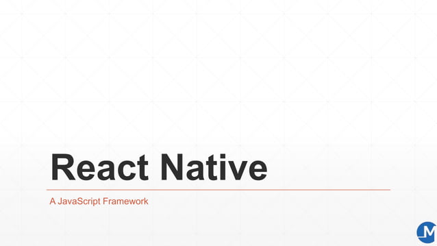 React Native - Build Native Mobile App | PPT React Native - Build Native Mobile App | PPT