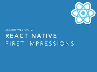 React native first impression | PPT