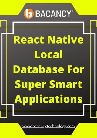 React Native Local Database For Super Smart Applications.pdf