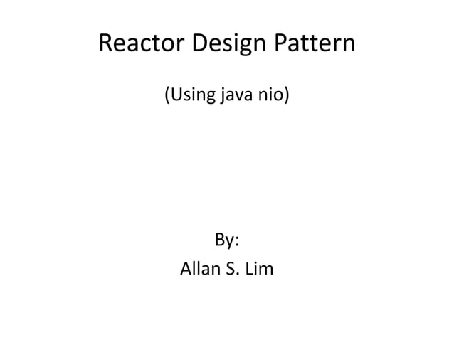 Reactor Design Pattern | PPT
