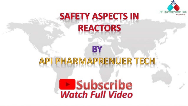 Safety Aspects in Reactors in API & Chemical Industries | PPTX