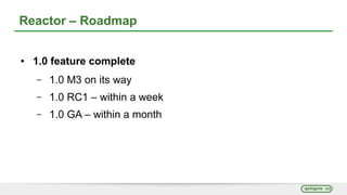 Reactor spring one2gx_2013_0902-final | PPT